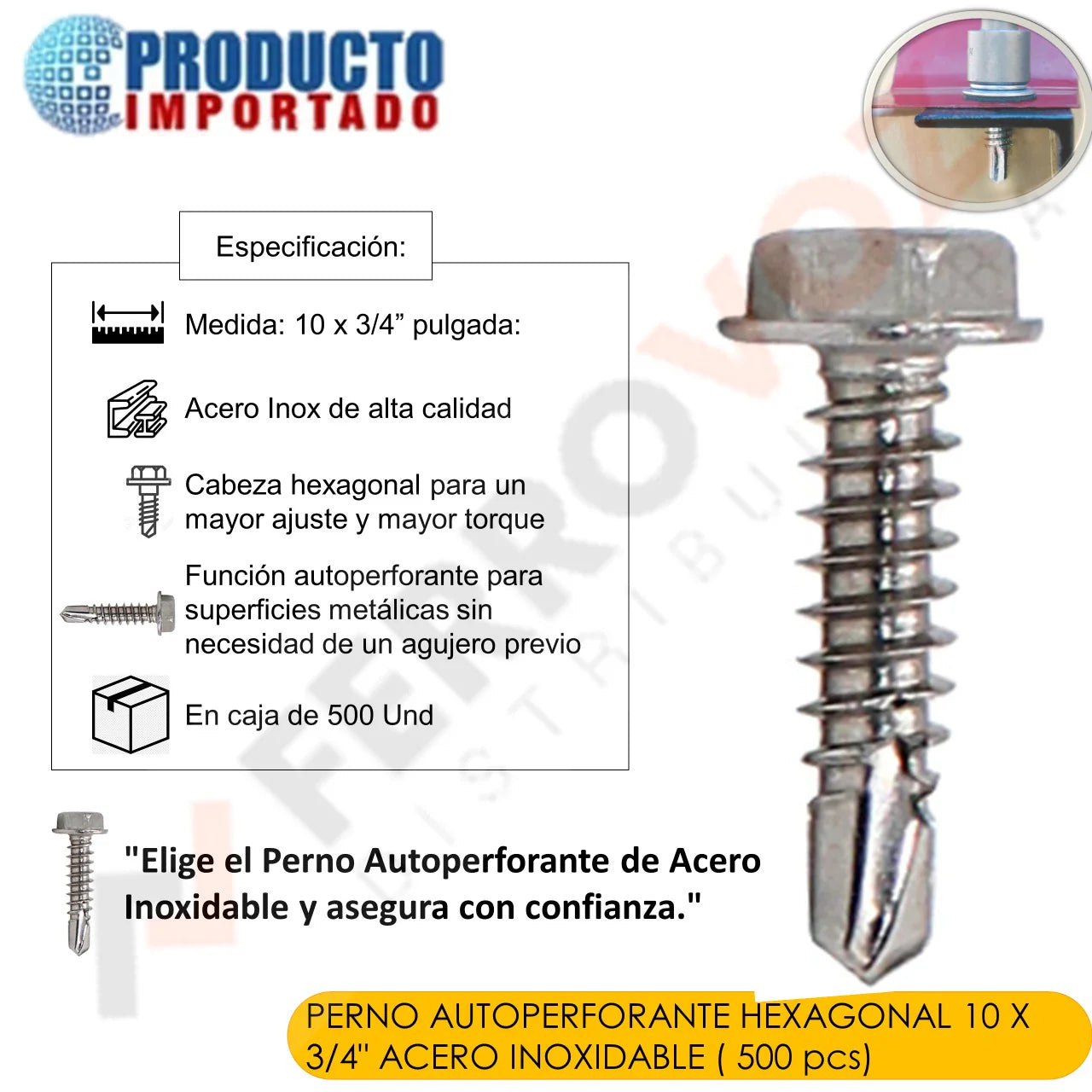 PERNO AUTOPERFORANTE HEXAGONAL 10 X 3/4" ACERO INOXIDABLE ( x und ...